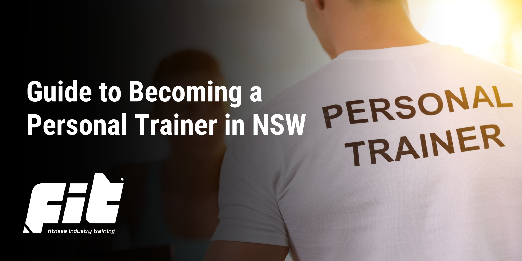FiT - How to Become a Personal Trainer in NSW - FiT